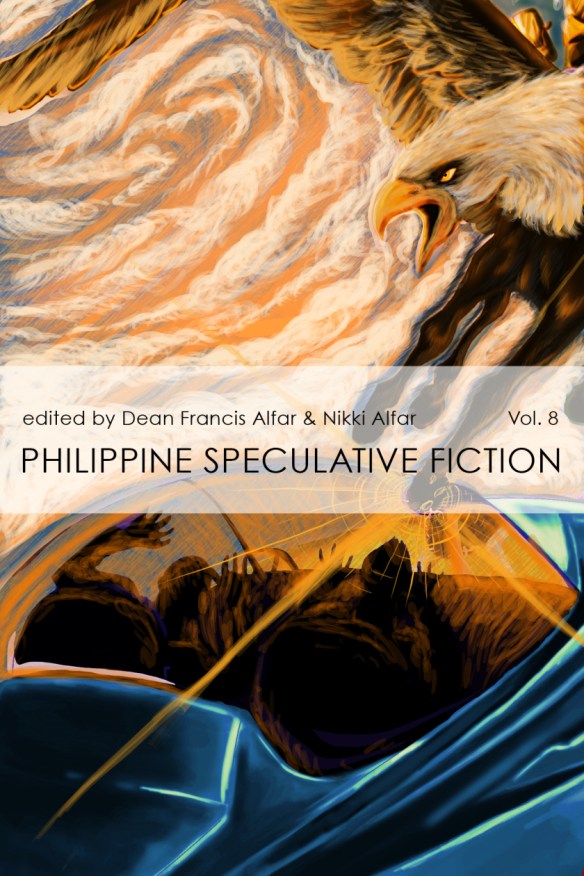 philippine speculative fiction 8 now available – Eliza Victoria